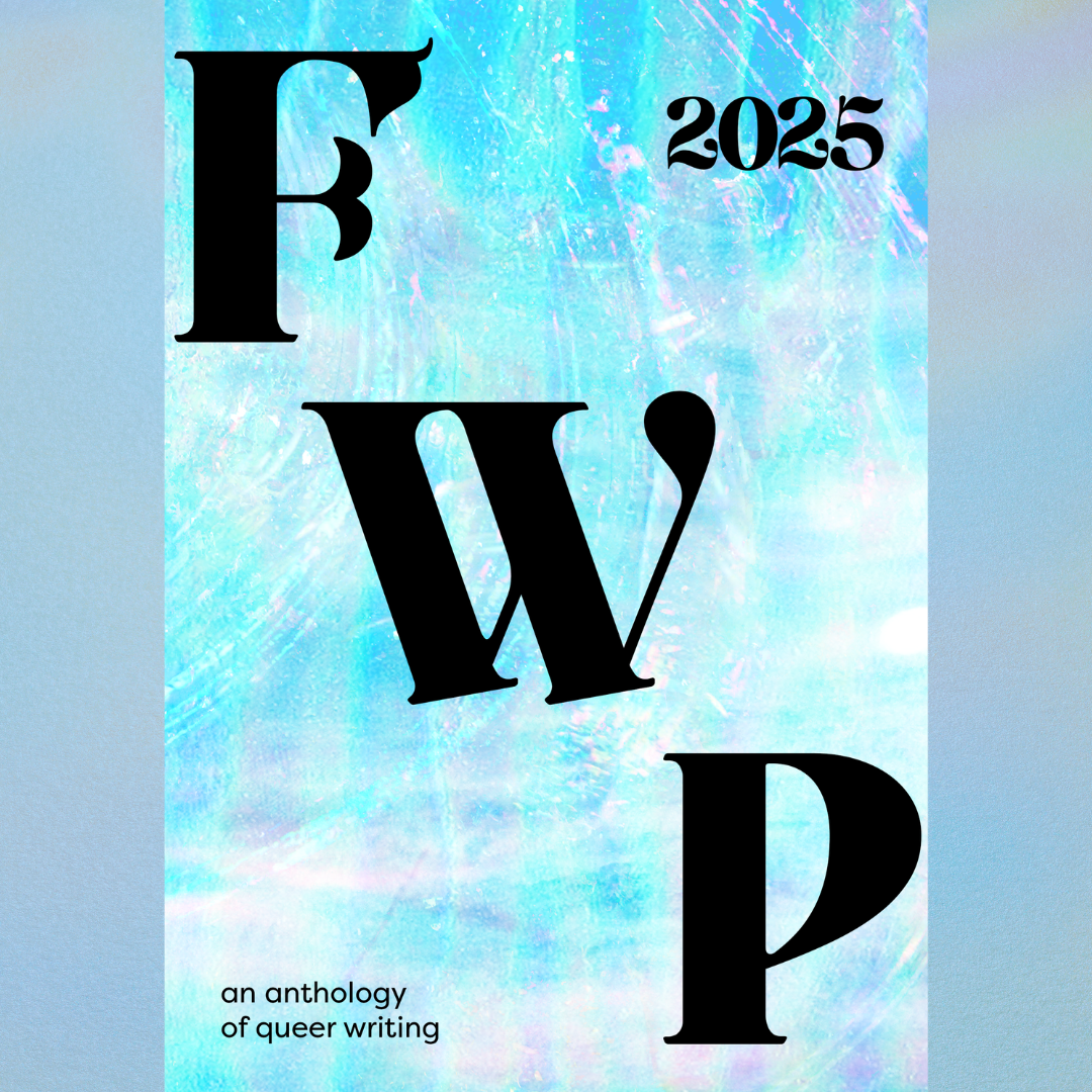 fwp 2025: an anthology of queer writing – fifth wheel press